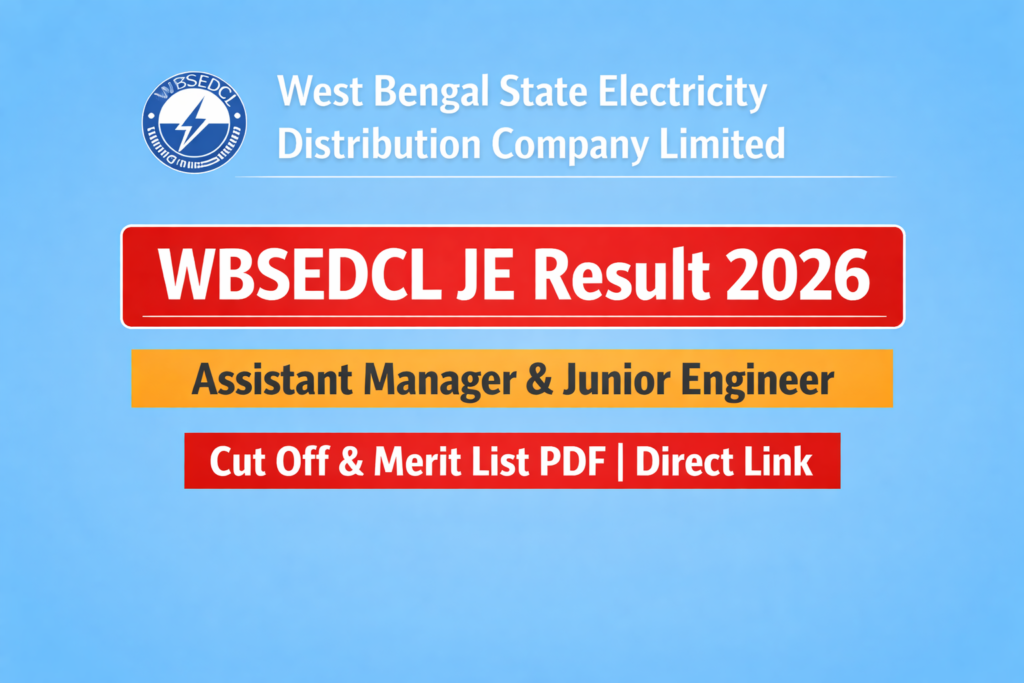 WBSEDCL JE Result 2026 : Check AM, Junior Engineer Cut off Merit List